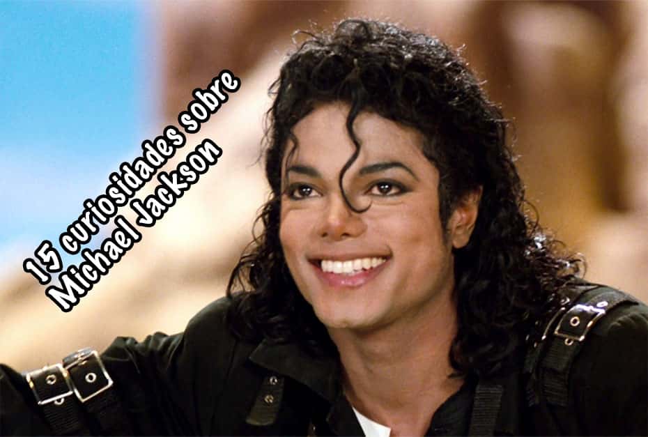 15 Curiosidades sobre Michael Jackson