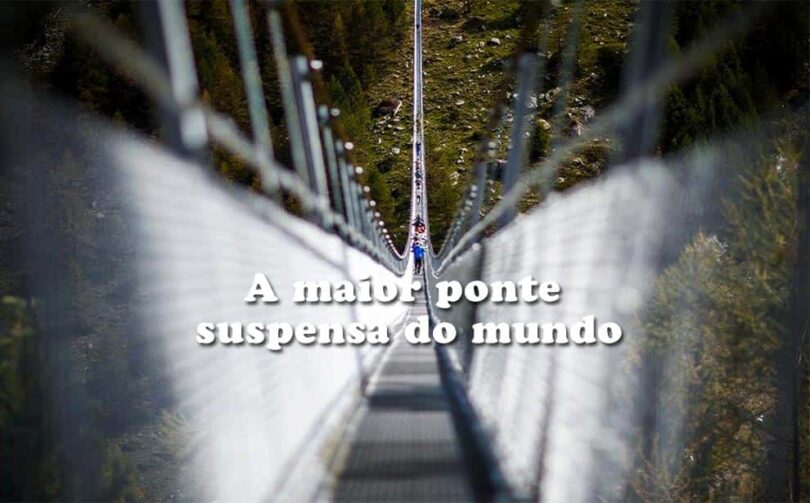 Ponte suspensa Charles Kuonen - A maior ponte suspensa do mundo. Você ...